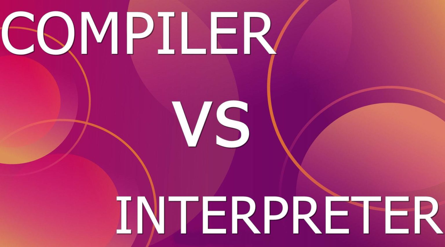 Compiler Vs Interpreter In C Codehunger Blog